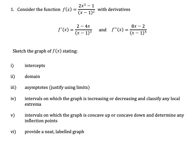 Solved 1. Consider the function f(x) = 2x2 - 1 (x - 1)2 with | Chegg.com