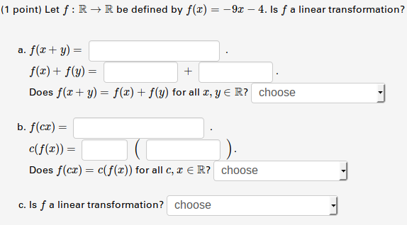 Solved (1 point) Let f: R+R be defined by f(x) = -9x – 4. Is | Chegg.com