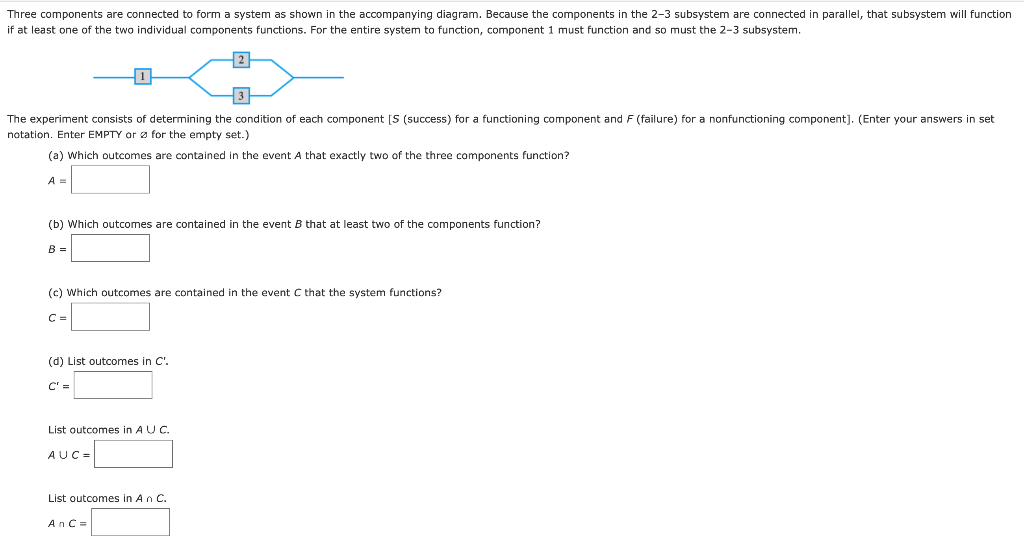 Solved Three components are connected to form a system as | Chegg.com