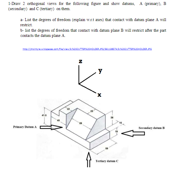 1-Draw 2 orthogonal views for the following figure | Chegg.com