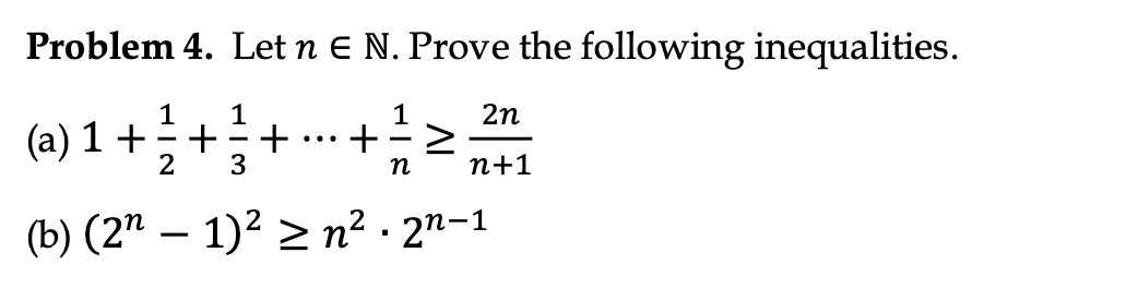Solved Problem 4. Let n∈N. Prove the following inequalities. | Chegg.com