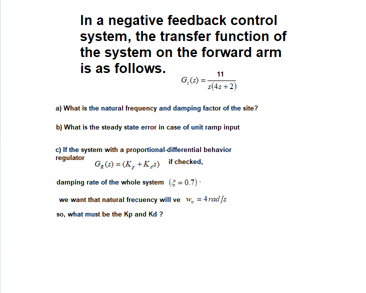 Solved In a negative feedback control system, the transfer | Chegg.com