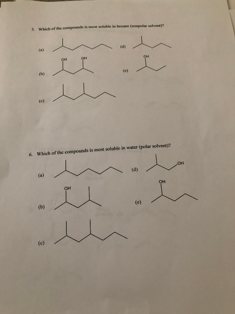 Solved 5. Which of the compounds is most soluble in hexane | Chegg.com