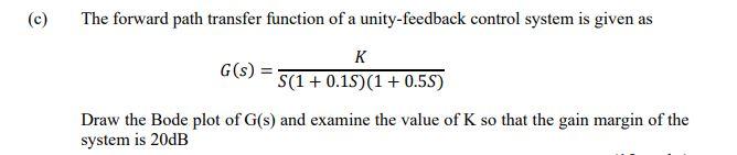 Solved The forward path transfer function of a | Chegg.com