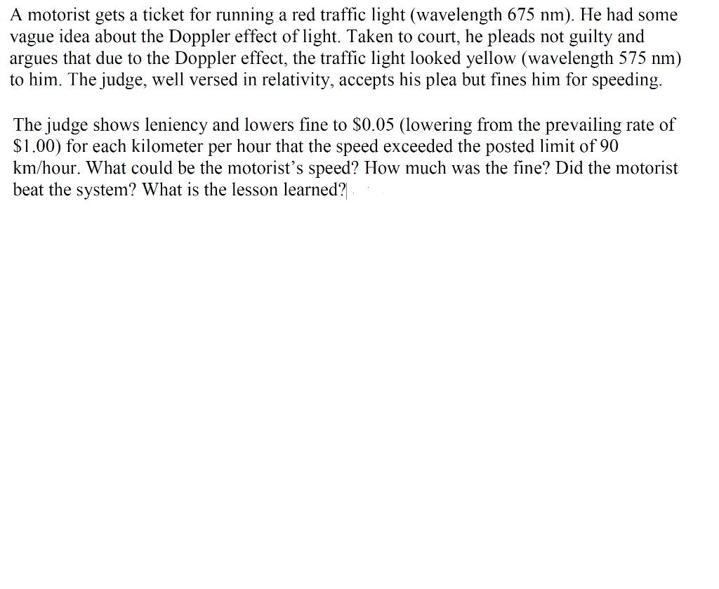 Solved A motorist gets a ticket for running a red traffic | Chegg.com