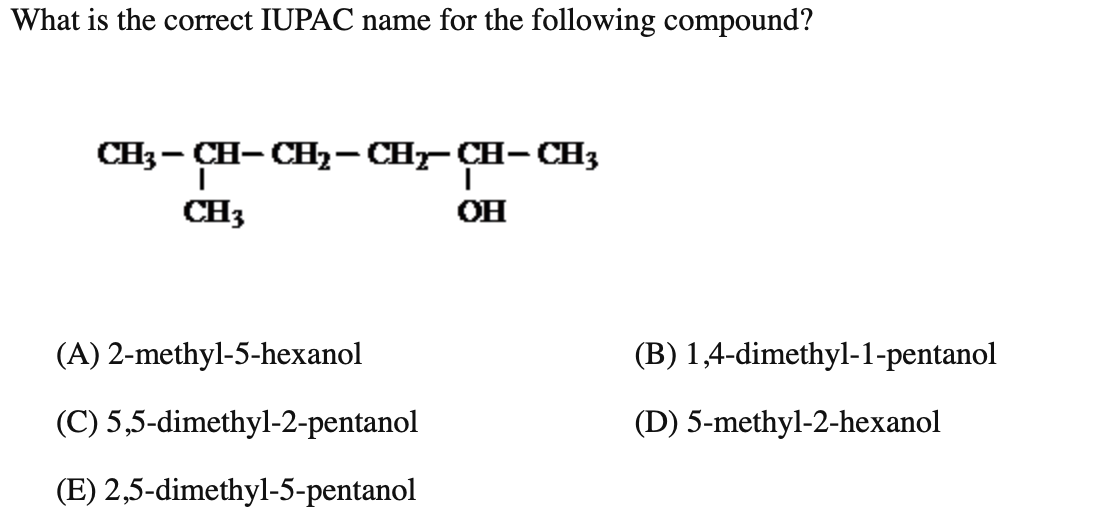 Solved What is the correct IUPAC name for the following | Chegg.com