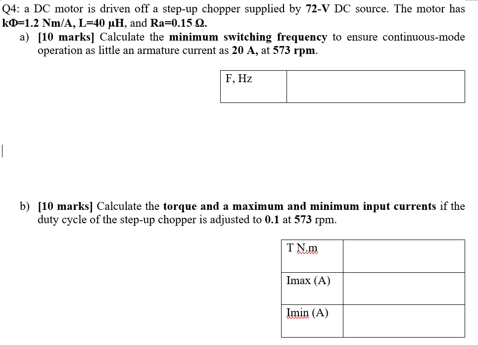 Solved Q4: a DC motor is driven off a step-up chopper | Chegg.com