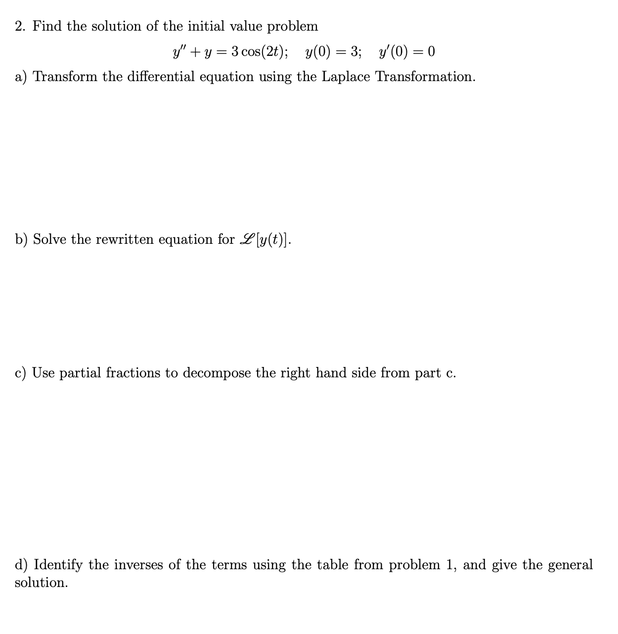 Solved 2. Find the solution of the initial value problem | Chegg.com