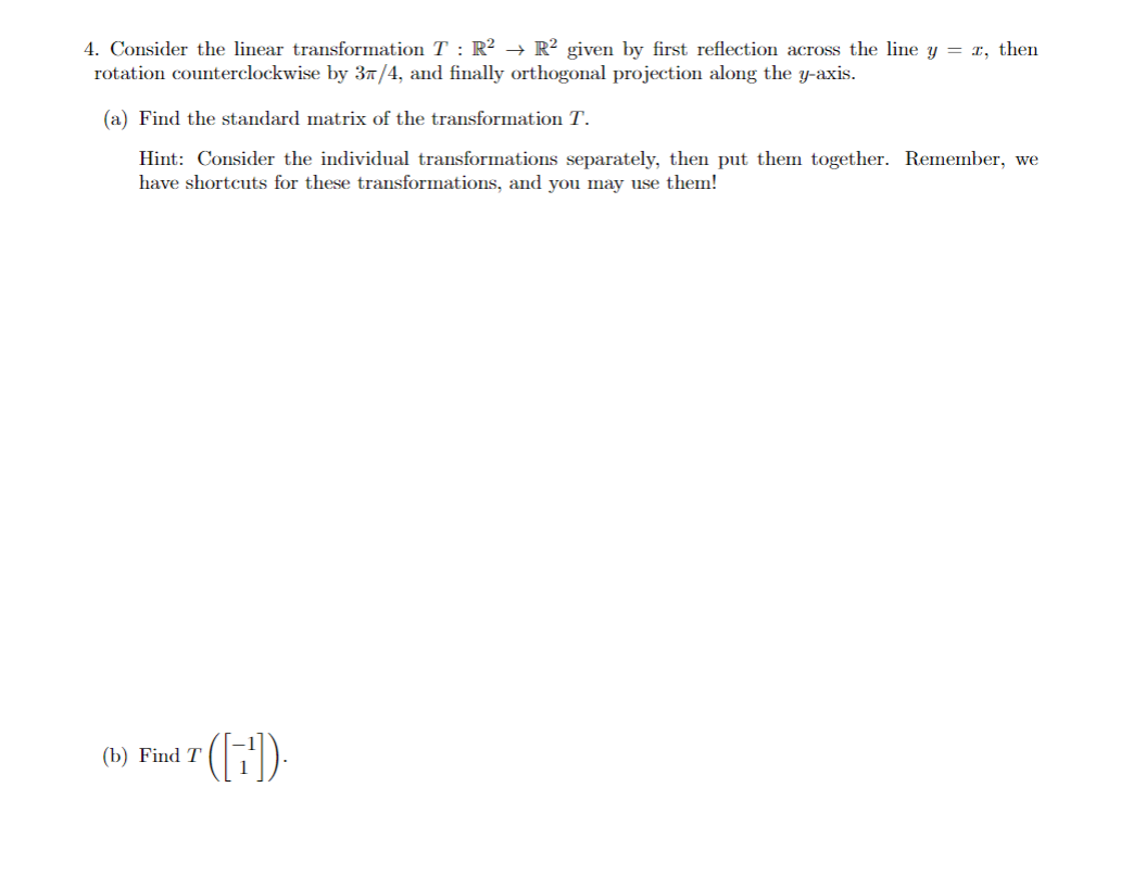 Solved 4. Consider the linear transformation T:R2→R2 given | Chegg.com