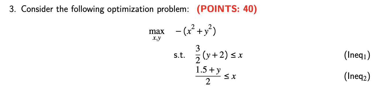 max x,y 3. Consider the following optimization | Chegg.com