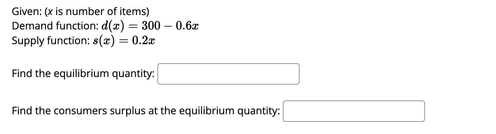 Solved Given: ( x is number of items) Demand function: | Chegg.com