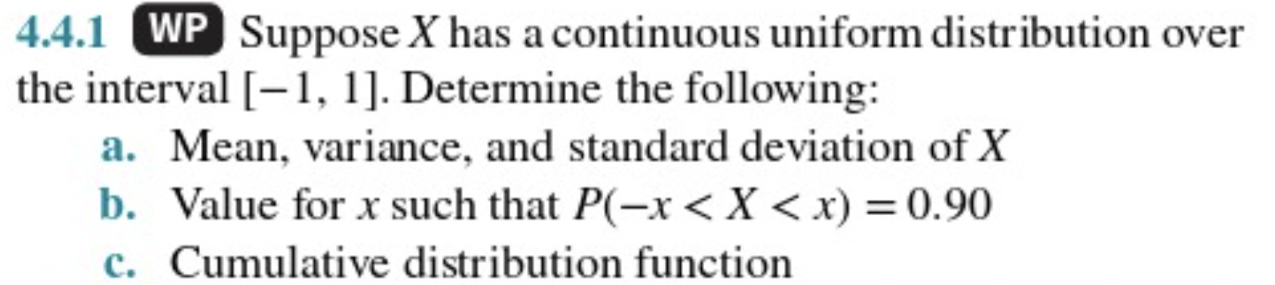 Solved 4.4.1 WP Suppose X has a continuous uniform | Chegg.com