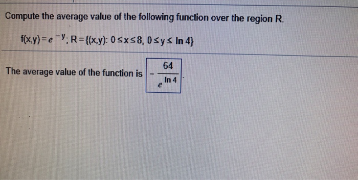 Solved Compute the average value of the following function | Chegg.com