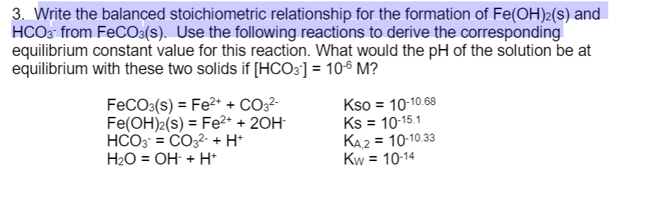 Solved 3. Write the balanced stoichiometric relationship for | Chegg.com