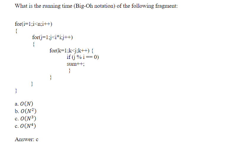 Solved What is the running time (Big-Oh notation) of the | Chegg.com