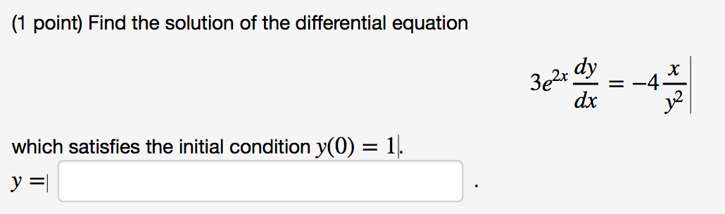 Solved (1 point) Find the solution of the differential | Chegg.com