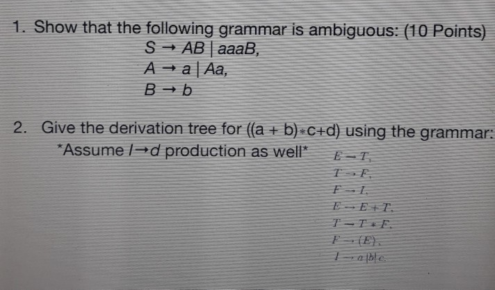 Solved 1. Show that the following grammar is ambiguous: (10 | Chegg.com