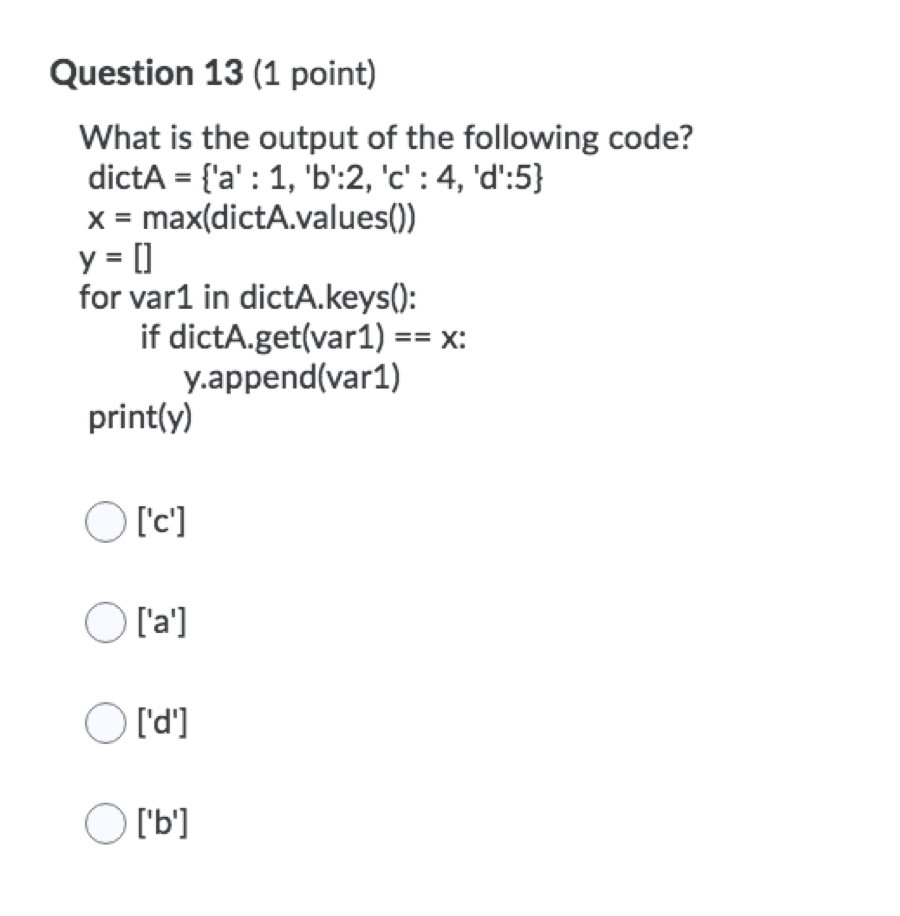Solved Question 13 (1 point) What is the output of the | Chegg.com