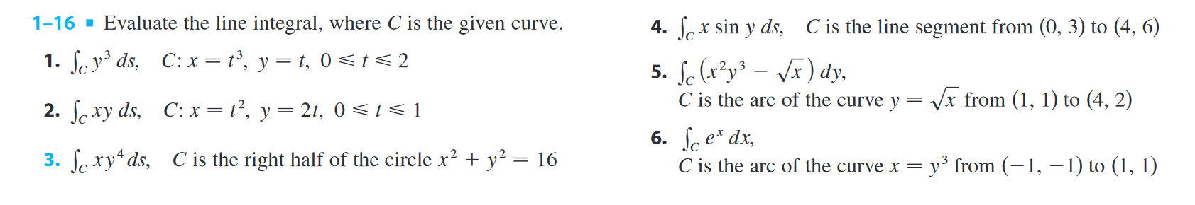 Solved 1-16 = Evaluate the line integral, where C is the | Chegg.com