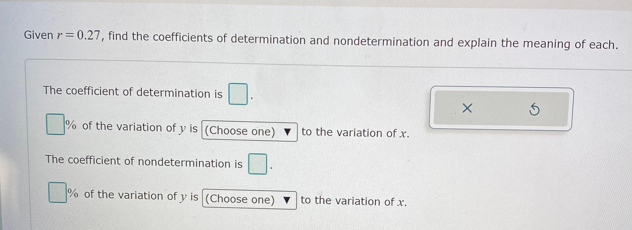 Solved Given r=0.27, find the coefficients of determination | Chegg.com