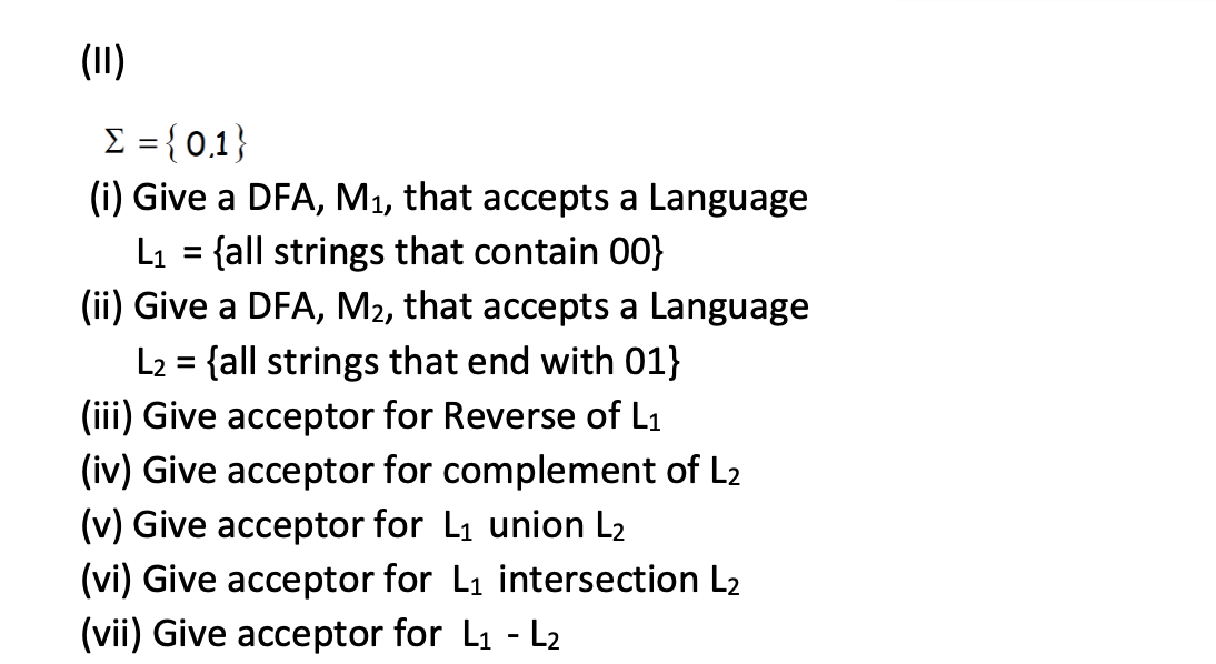Solved (11) E ={0,1} (i) Give a DFA, M1, that accepts a | Chegg.com
