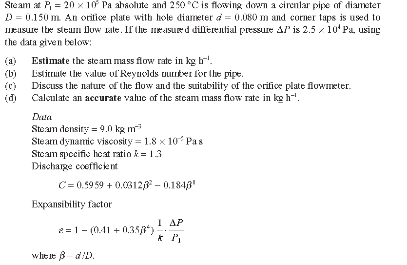 Solved Steam at P1 = 20 × 10^5 Pa absolute and 250 °C is | Chegg.com