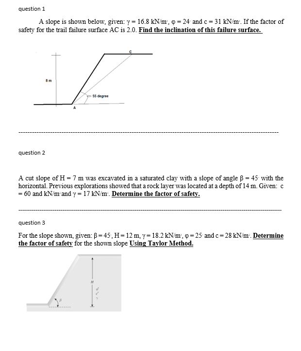 Solved question 1A slope is shown below, given: | Chegg.com