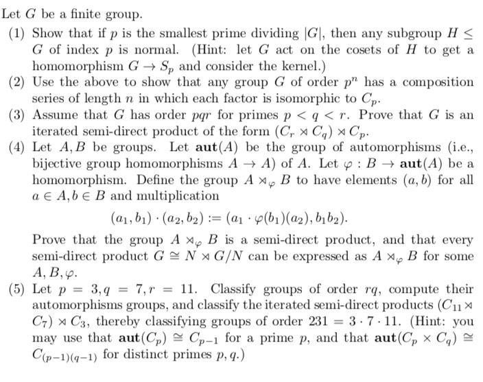 Solved Let G be a finite group. (1) Show that if p is the | Chegg.com