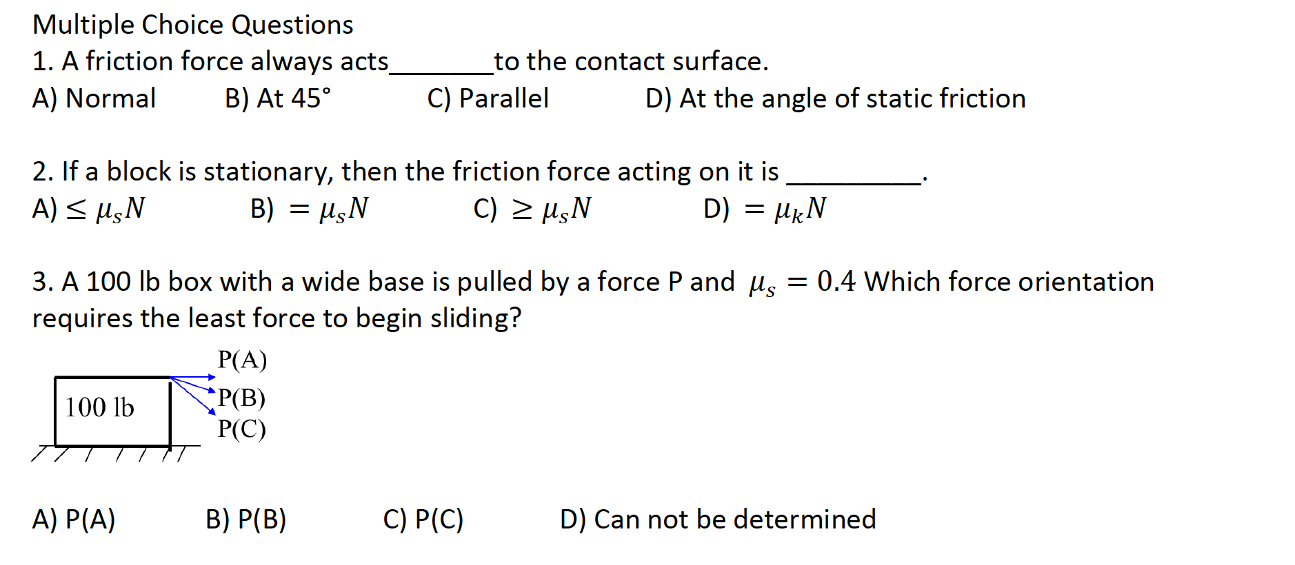 Solved Multiple Choice Questions 1. A friction force always | Chegg.com