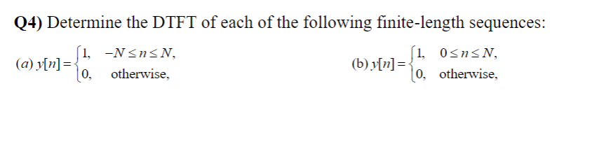 Solved Q4) Determine the DTFT of each of the following | Chegg.com