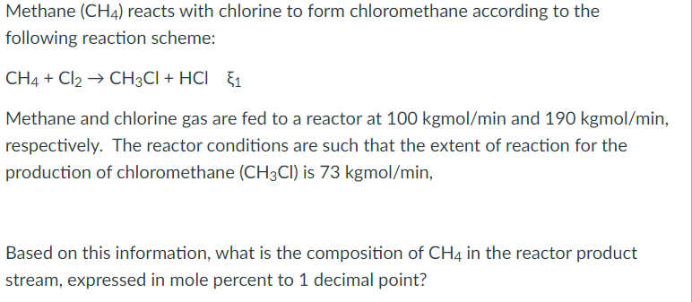 Solved Methane (CH4) reacts with chlorine to form | Chegg.com
