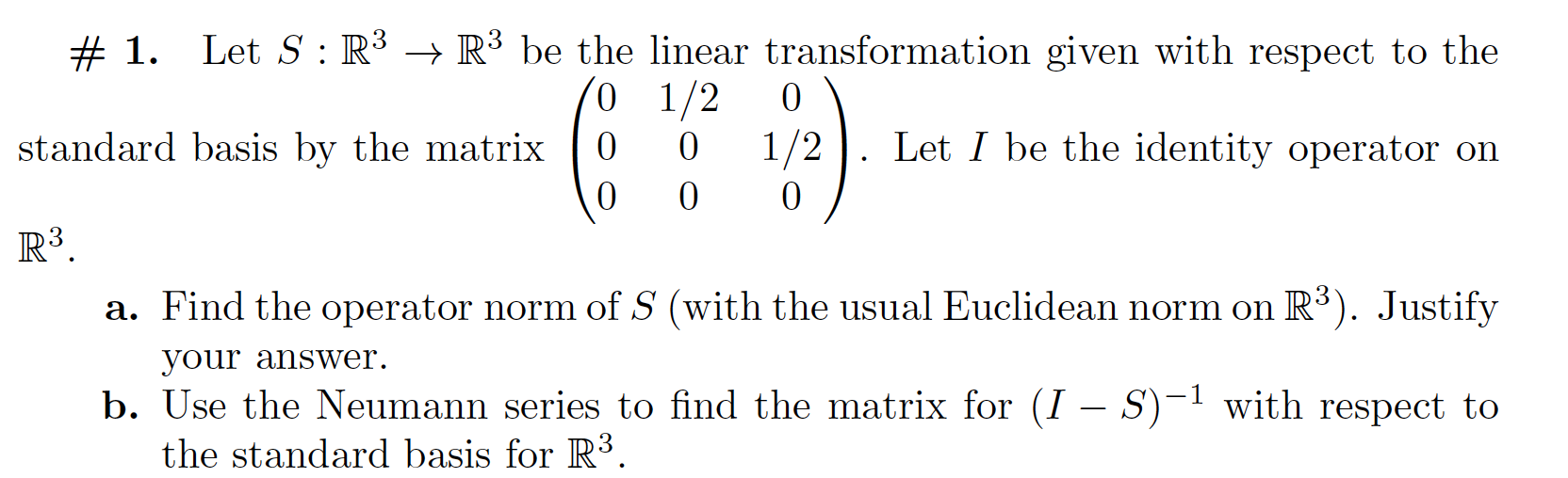 Solved # 1. Let S : R3 R3 be the linear transformation given | Chegg.com