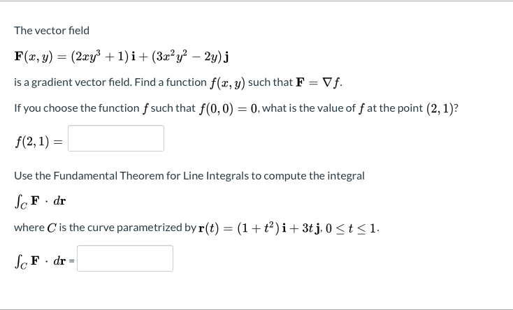 Solved The vector field F(x, y) = (2xy3 + 1)i + (3x+ y2 – | Chegg.com