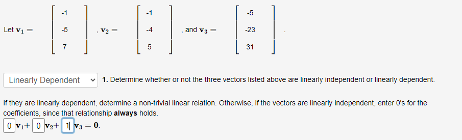 Solved -1 -5 Let v1 = -C1-7 (0) -5 V2 = -4 and V3 = -23 5 31 | Chegg.com