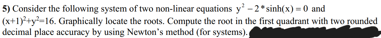 Solved 5) Consider the following system of two non-linear | Chegg.com