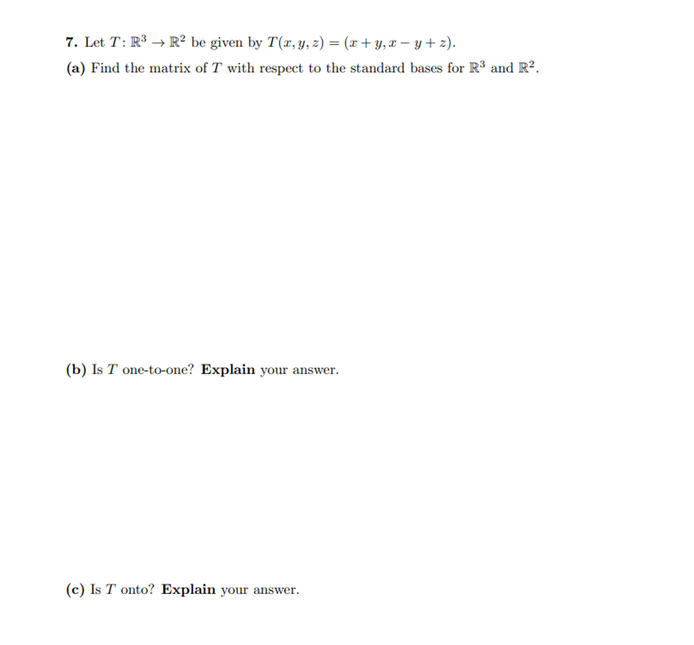 Solved Let T:R3→R2 ﻿be given by T(x,y,z)=(x+y,x-y+z).(a) | Chegg.com