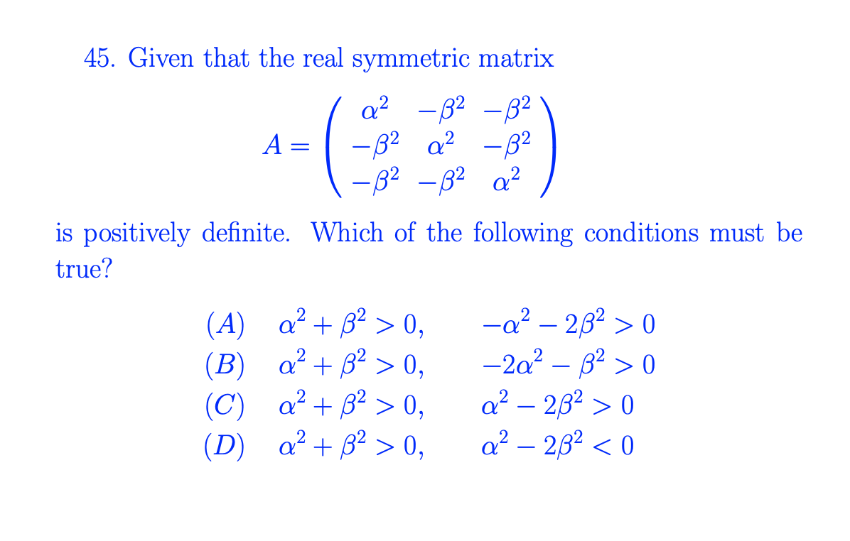 Solved 45. Given that the real symmetric matrix | Chegg.com