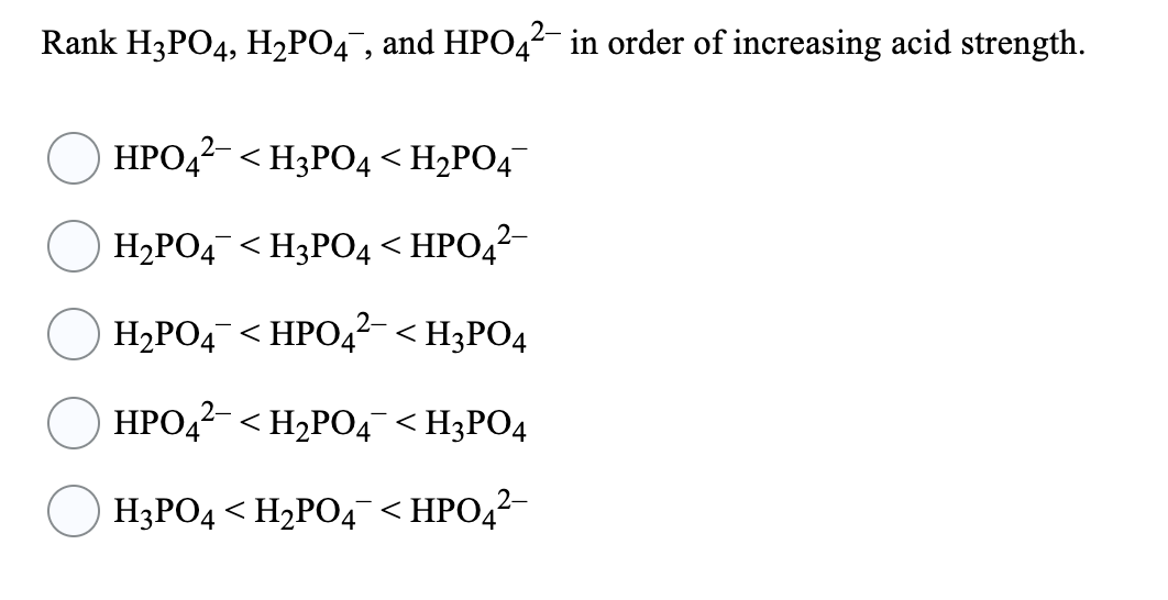 Solved Rank H3PO4, H2PO4 , and HPO42- in order of increasing | Chegg.com