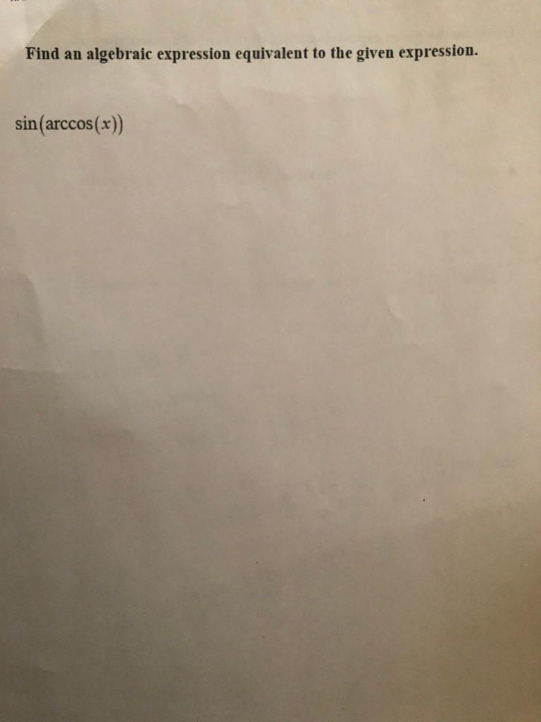 Solved Find an algebraic expression equivalent to the given | Chegg.com