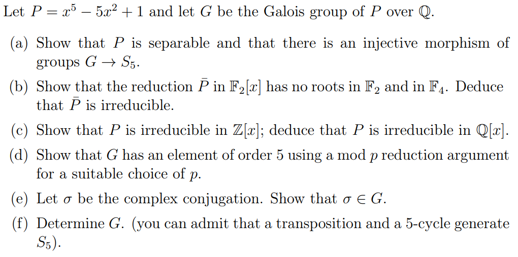 Solved Let P=x5−5x2+1 and let G be the Galois group of P | Chegg.com