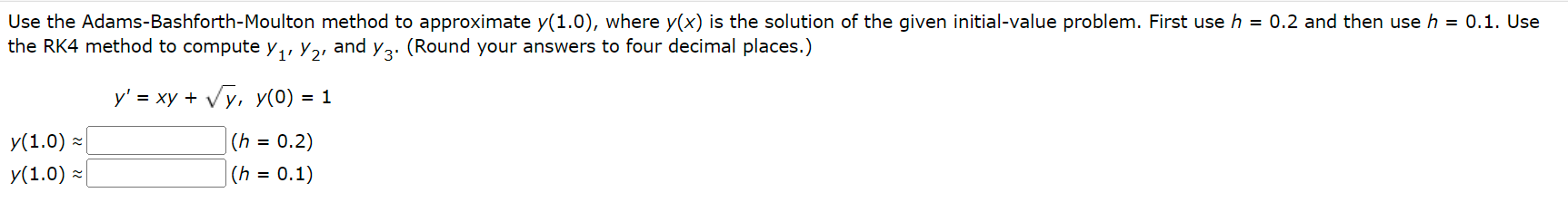 Solved Use the Adams-Bashforth-Moulton method to approximate | Chegg.com