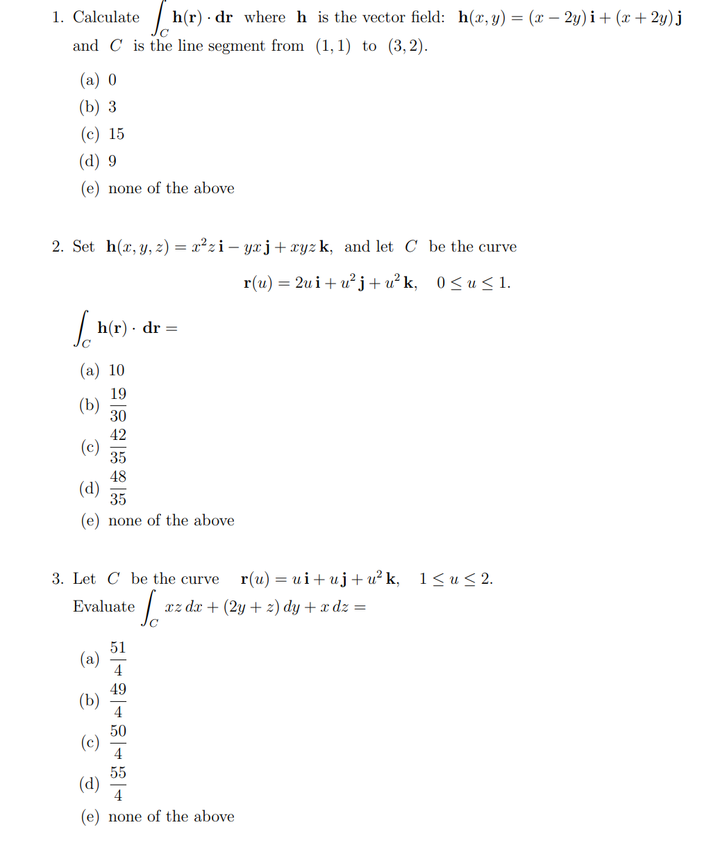 Solved 1. Calculate ∫Ch(r)⋅dr where h is the vector field: | Chegg.com