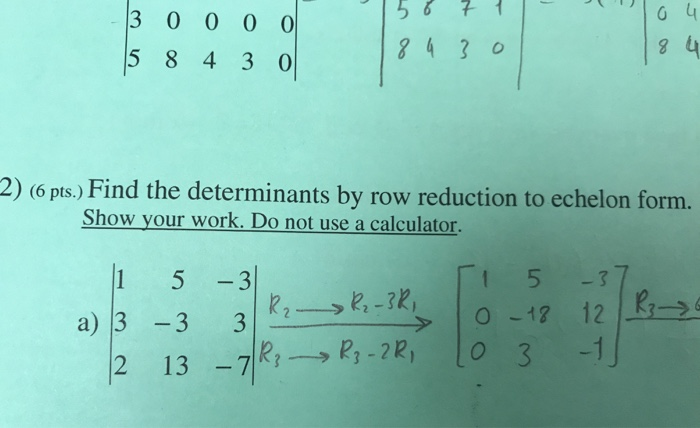 Solved 56 843 o 2) (6 pts) Find the determinants by row | Chegg.com