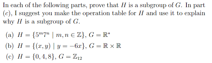 Solved In each of the following parts, prove that H is a | Chegg.com