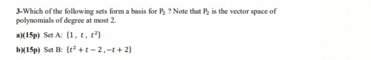 Solved which of the following sets form a basis for P2? note | Chegg.com