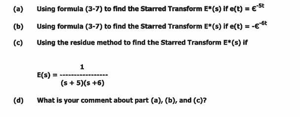 (a) Using formula (3-7) to find the Starred Transform | Chegg.com