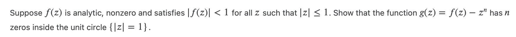 Solved Suppose f(z) is analytic, nonzero and satisfies | Chegg.com