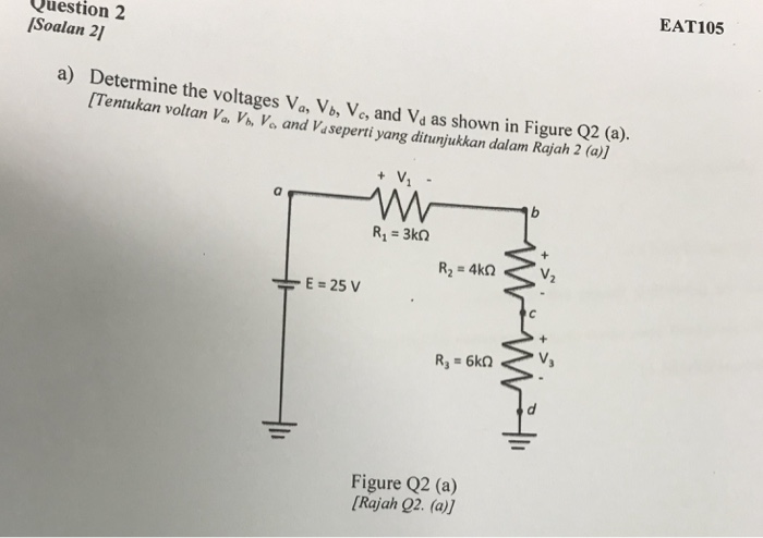Solved EAT105 Question 2 Soalan 21 a) Determine the voltages | Chegg.com