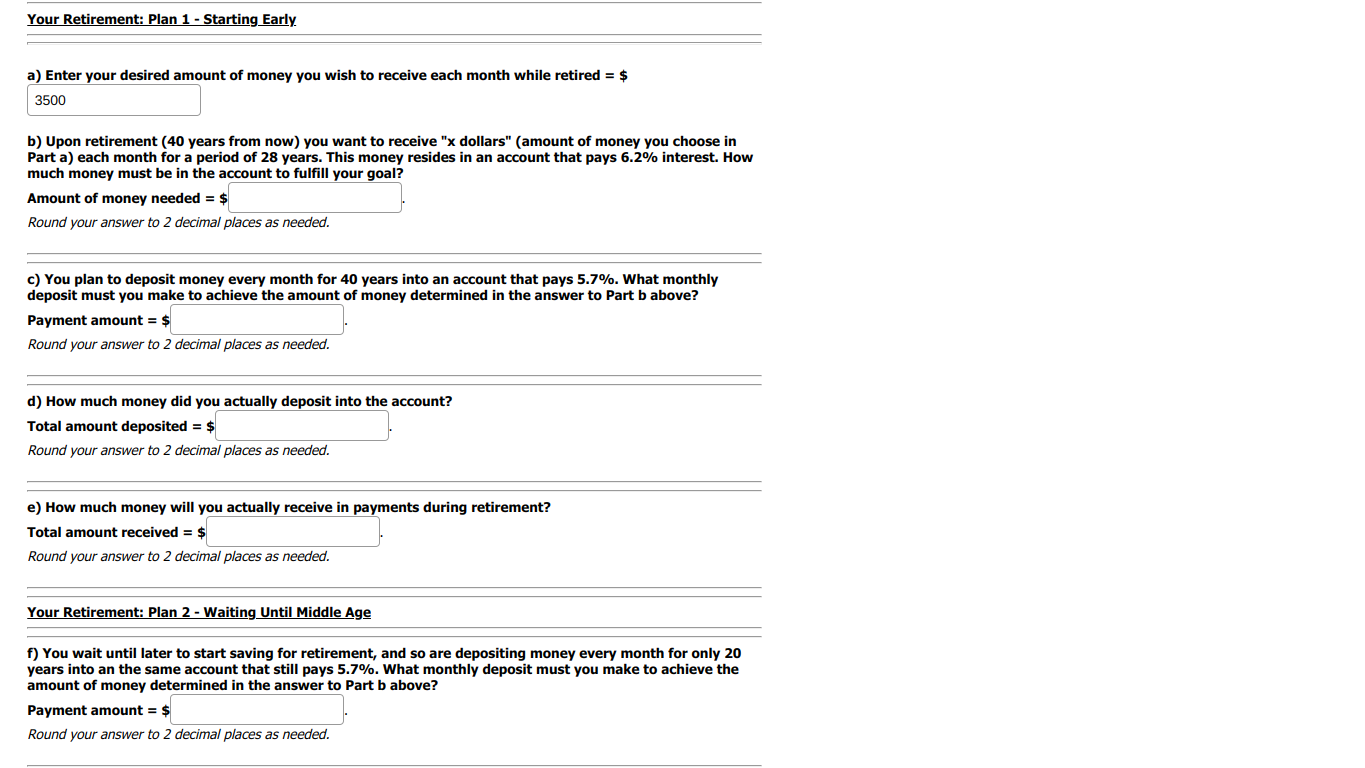 Solved Your Retirement: Plan 1 - Starting Early a) Enter | Chegg.com