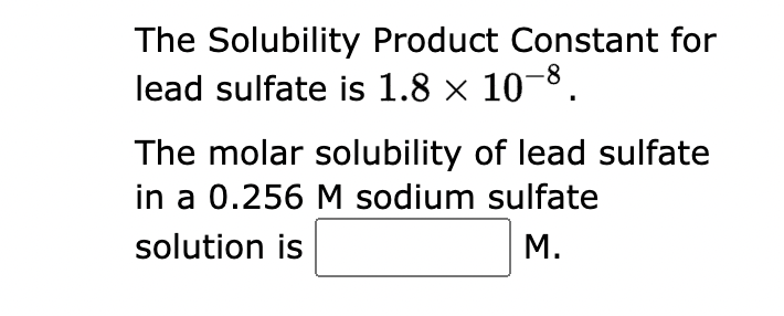 Solved The Solubility Product Constant for lead sulfate is | Chegg.com